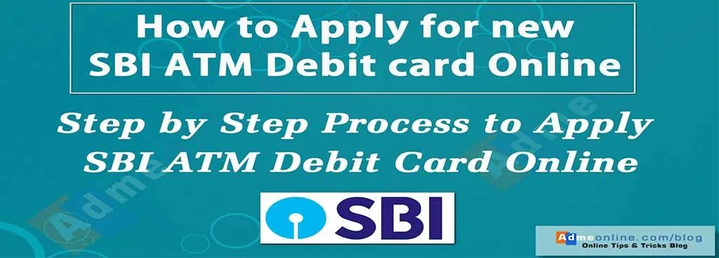 SBI ATM card application form Online [2025] | SBI Debit Card Online Apply