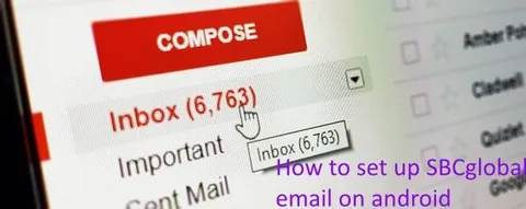 How to set up SBCglobal email on android | SBCglobal.net email Settings