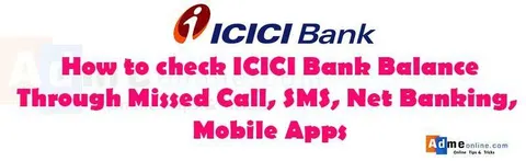 ICICI Bank Balance Check Number | How to check ICICI bank balance